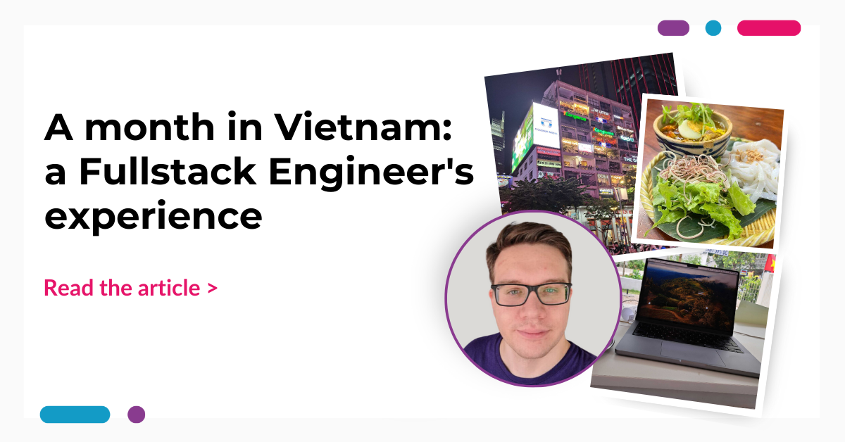 A month in Vietnam: a Fullstack Engineer's experience - Growens
